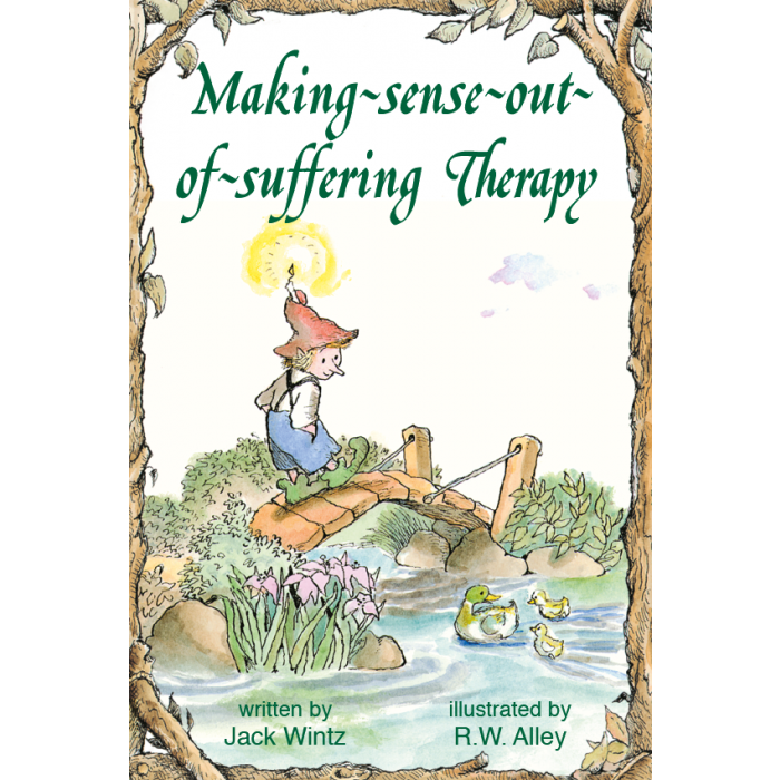 Making sense out of suffering therapy Making sense out of suffering therapy